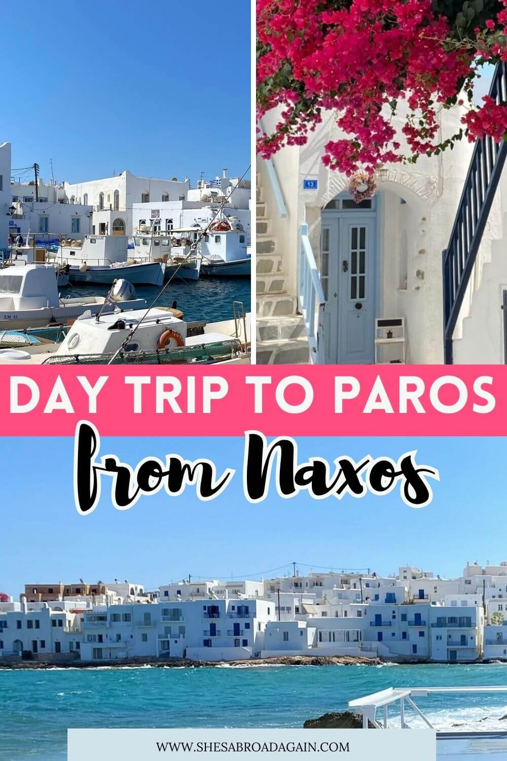 Day Trip To Paros From Naxos: Fun And Easy!
